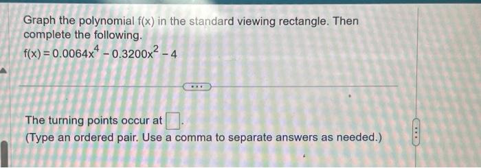 Solved Graph the polynomial f(x) in the standard viewing | Chegg.com