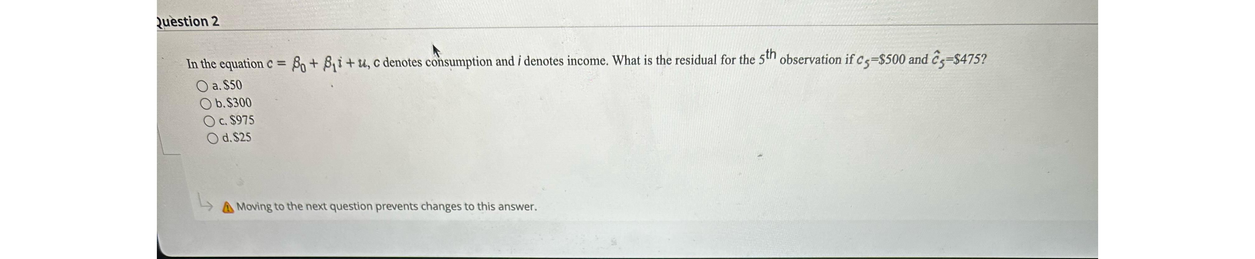 Solved रuestion 2In the equation c=β0+β1i+u,c ﻿denotes | Chegg.com