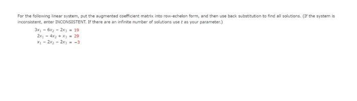 Solved For the following linear system, put the augmented | Chegg.com