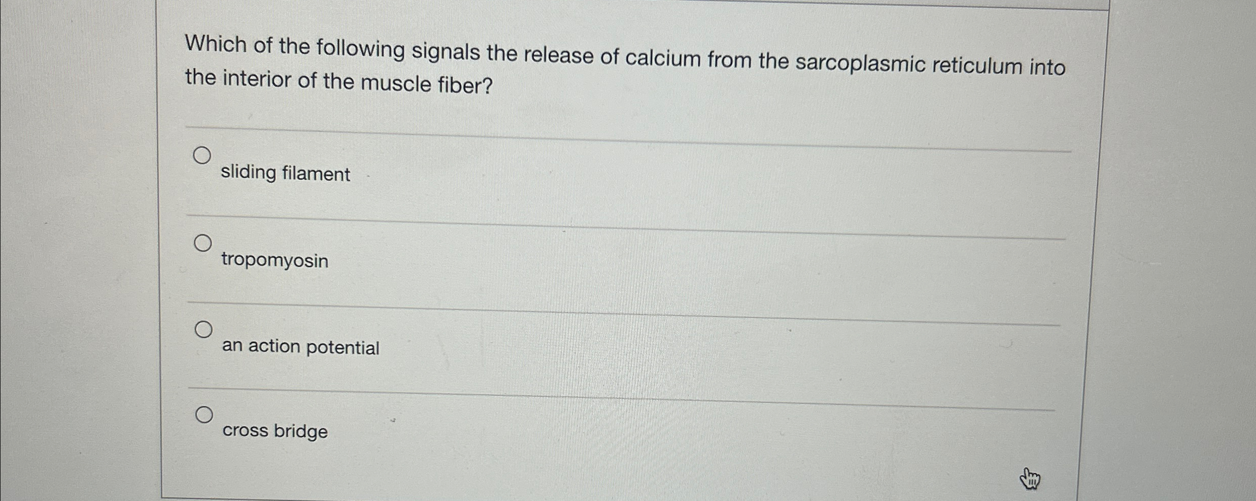 Solved Which of the following signals the release of calcium | Chegg.com