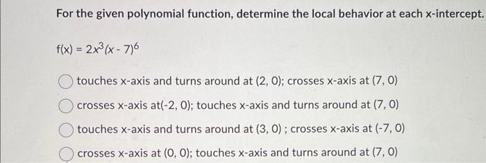 Solved For the given polynomial function, determine the | Chegg.com