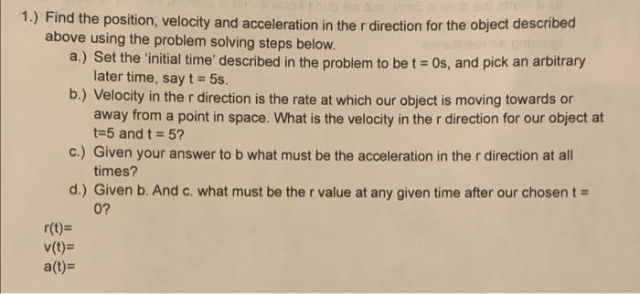 Solved 1.) Find the position, velocity and acceleration in | Chegg.com