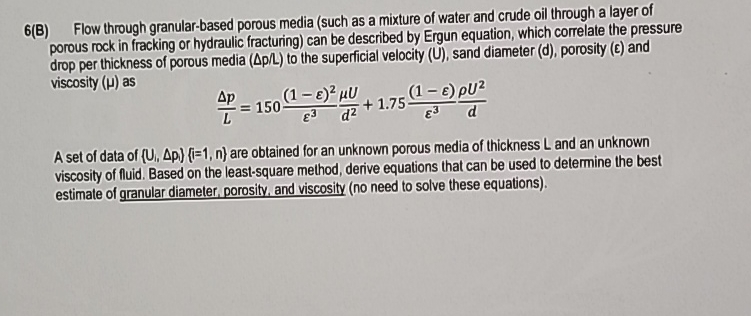 Solved 6(B) ﻿Flow through granular-based porous media (such | Chegg.com