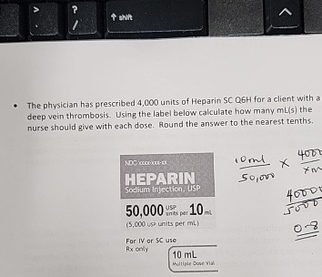 Solved The physician has prescribed 4,000 ﻿units of Heparin | Chegg.com