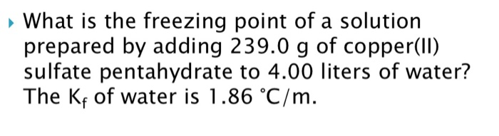 Solved What is the freezing point of a solution prepared by | Chegg.com