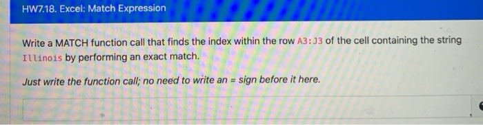Solved HW7.18. Excel: Match Expression Write a MATCH | Chegg.com