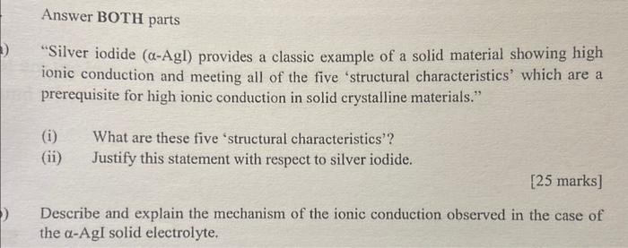 Solved "Silver iodide (α−AgI) provides a classic example of | Chegg.com