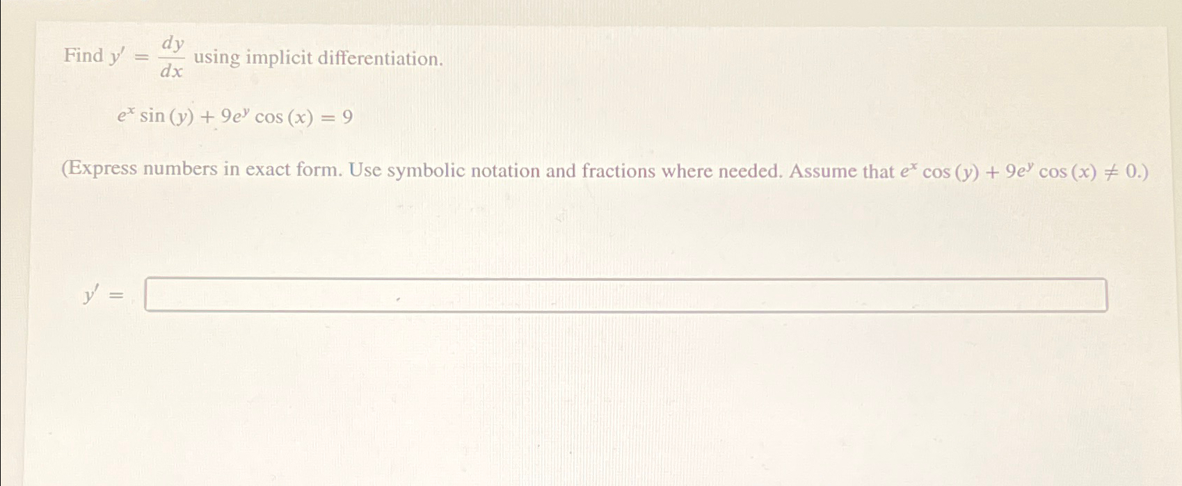 Solved Find y'=dydx ﻿using implicit | Chegg.com
