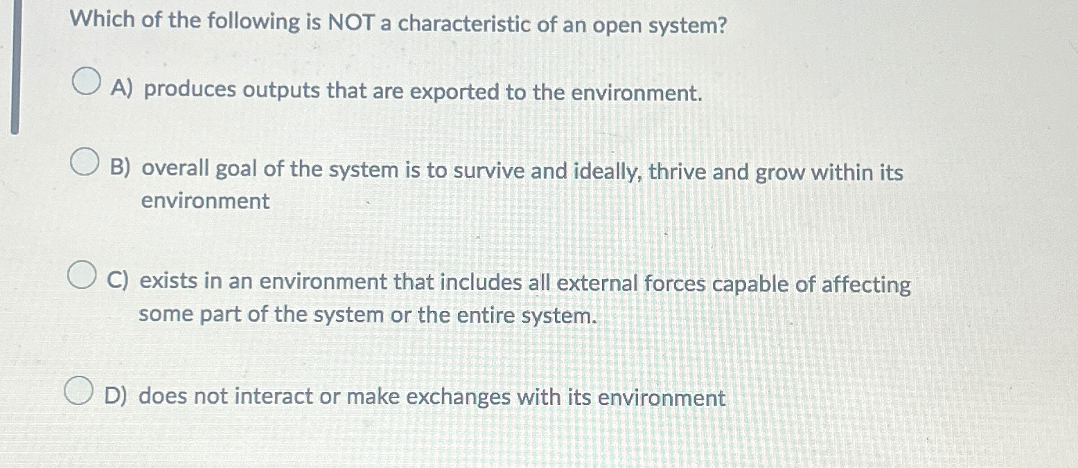 Solved Which of the following is NOT a characteristic of an | Chegg.com