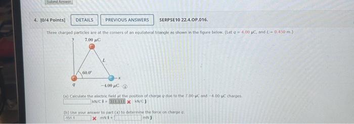 Solved Submit Answer 4. [0/4 Points] y DETAILS Three charged | Chegg.com