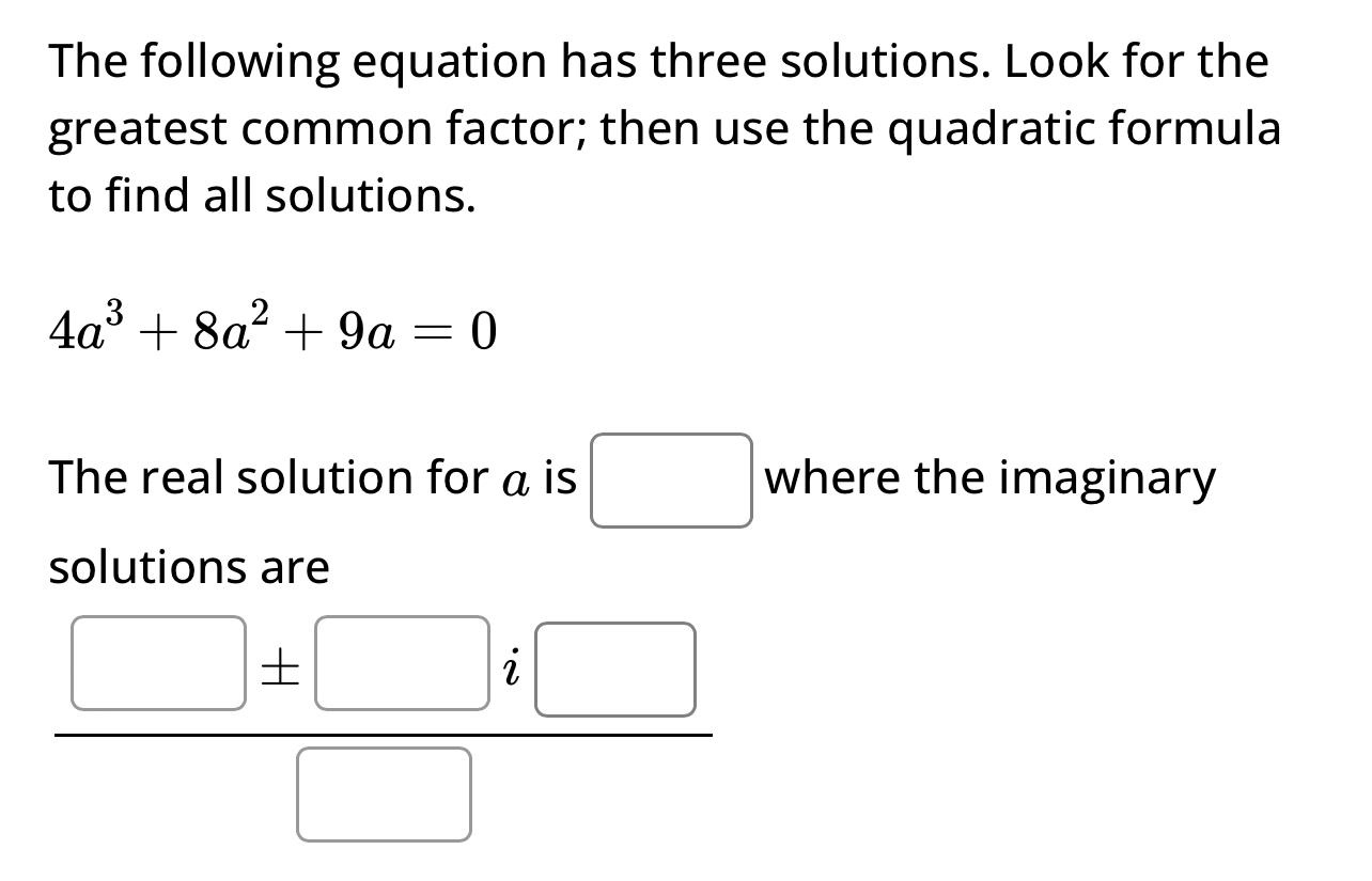 Solved The following equation has three solutions. Look for | Chegg.com