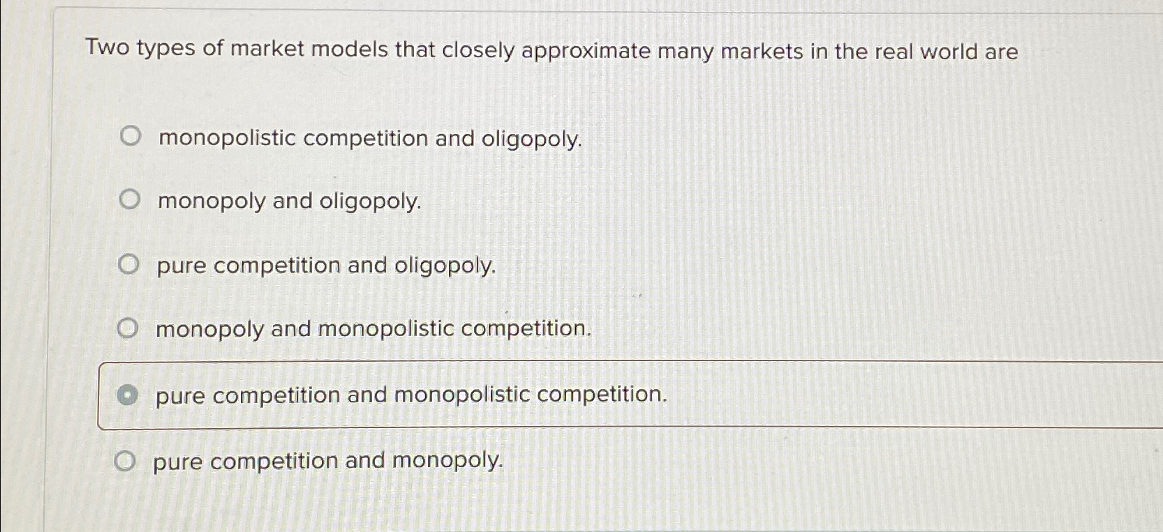 Solved Two types of market models that closely approximate | Chegg.com
