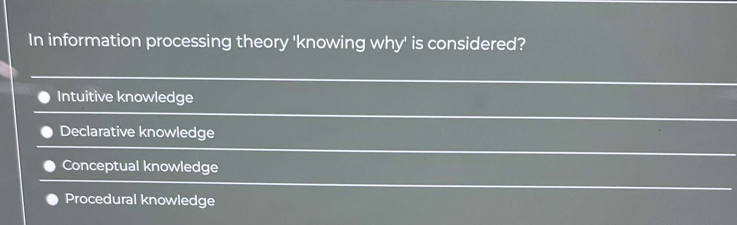 Solved In information processing theory 'knowing why' is | Chegg.com