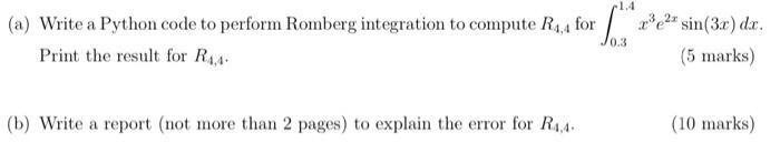 Solved (a) Write a Python code to perform Romberg | Chegg.com