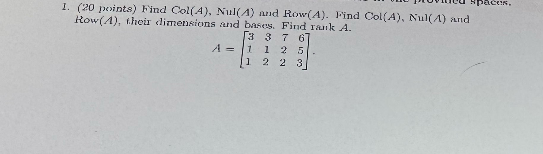 Solved (20 ﻿points) ﻿Find Col(A),Νl(A) ﻿and Row(A). ﻿Find | Chegg.com