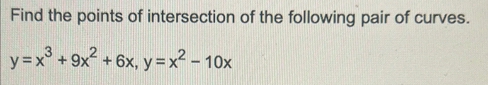 Solved Find the points of intersection of the following pair | Chegg.com