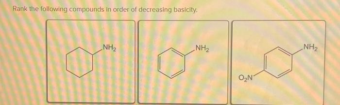 Solved Rank The Following Compounds In Order Of Decreasing