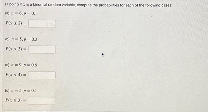 Solved 1 Point If X Is A Binomial Random Variable Compute