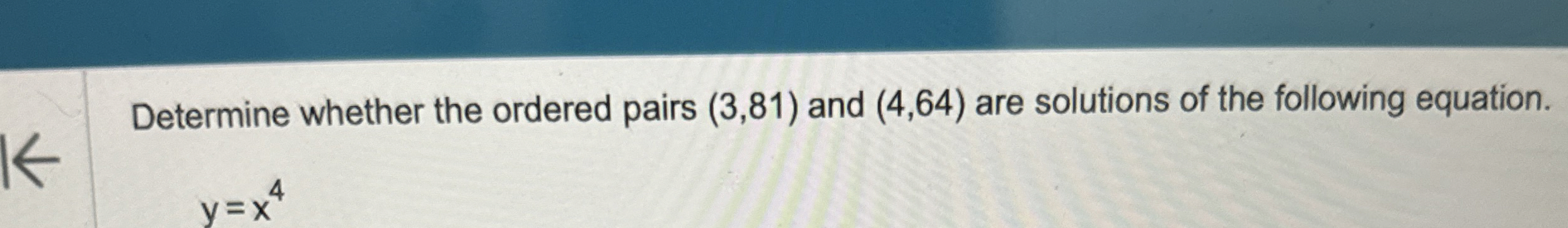 Solved Determine whether the ordered pairs (3,81) ﻿and | Chegg.com