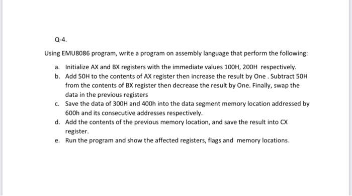 Solved Q 4 Using Emu8086 Program Write A Program On 6333