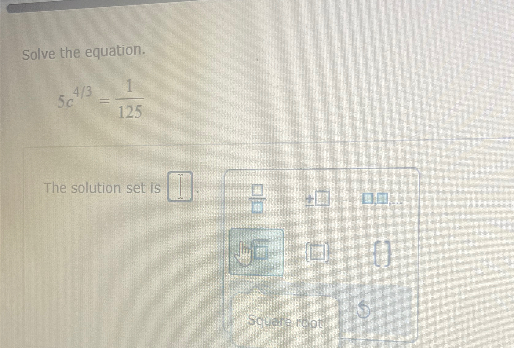 Solved Solve the equation.5c43=1125The solution set is | Chegg.com