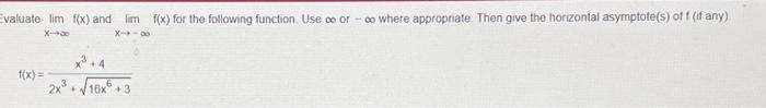 Solved Evaluate lim f(x) and lim f(x) for the following | Chegg.com
