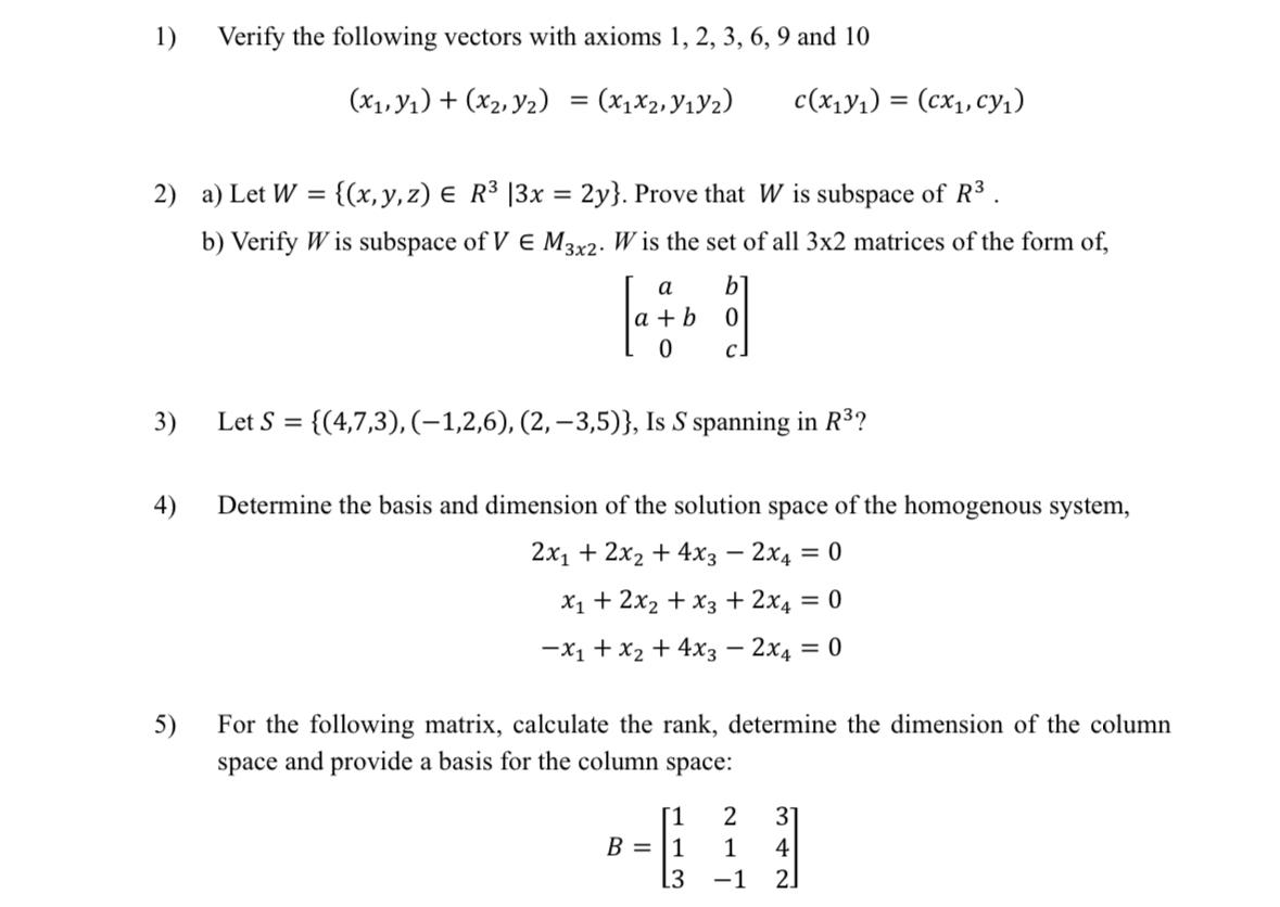 Solved Verify the following vectors with axioms 1,2,3,6,9 | Chegg.com