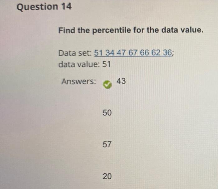 Solved Question 14 Find the percentile for the data value. | Chegg.com