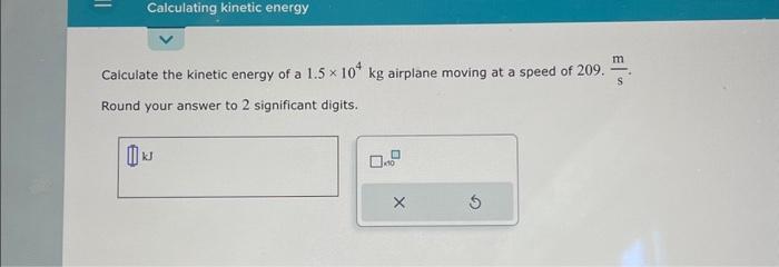 Solved || Calculating kinetic energy Calculate the kinetic | Chegg.com
