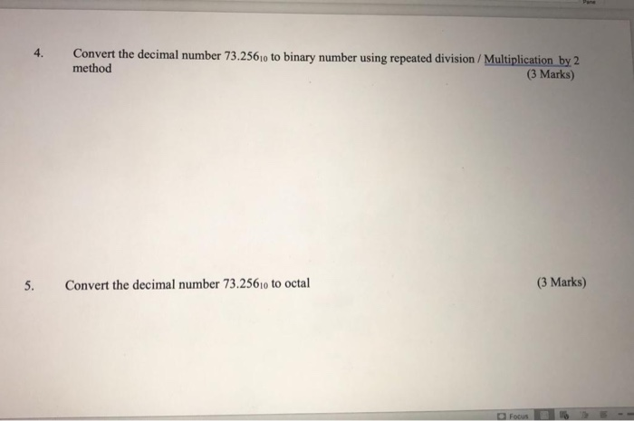 Solved 4. Convert the decimal number 73.25610 to binary | Chegg.com