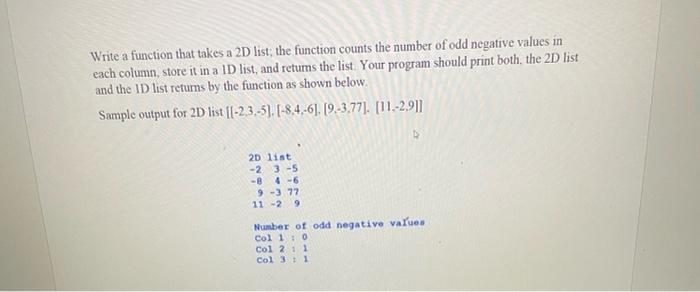 Solved Write a function that takes a 2D list, the function | Chegg.com