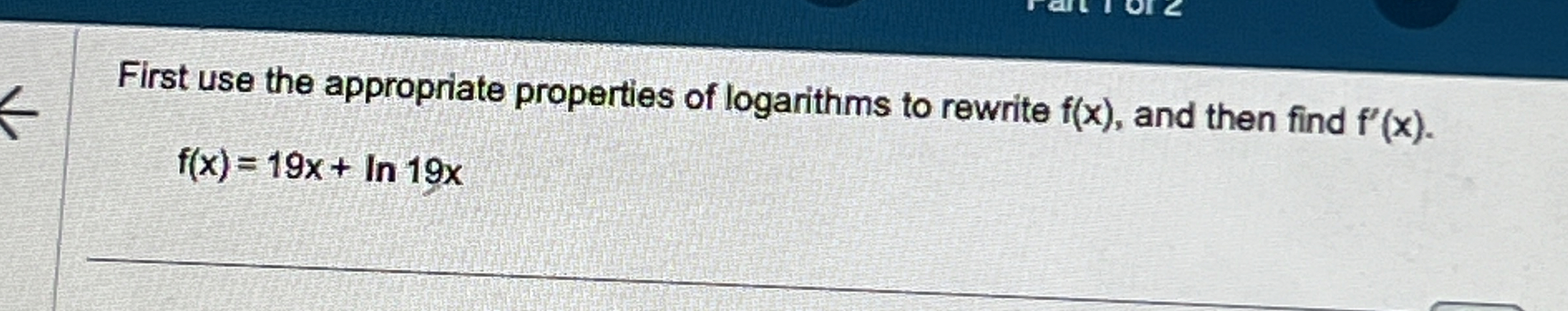 Solved First use the appropriate properties of logarithms to | Chegg.com