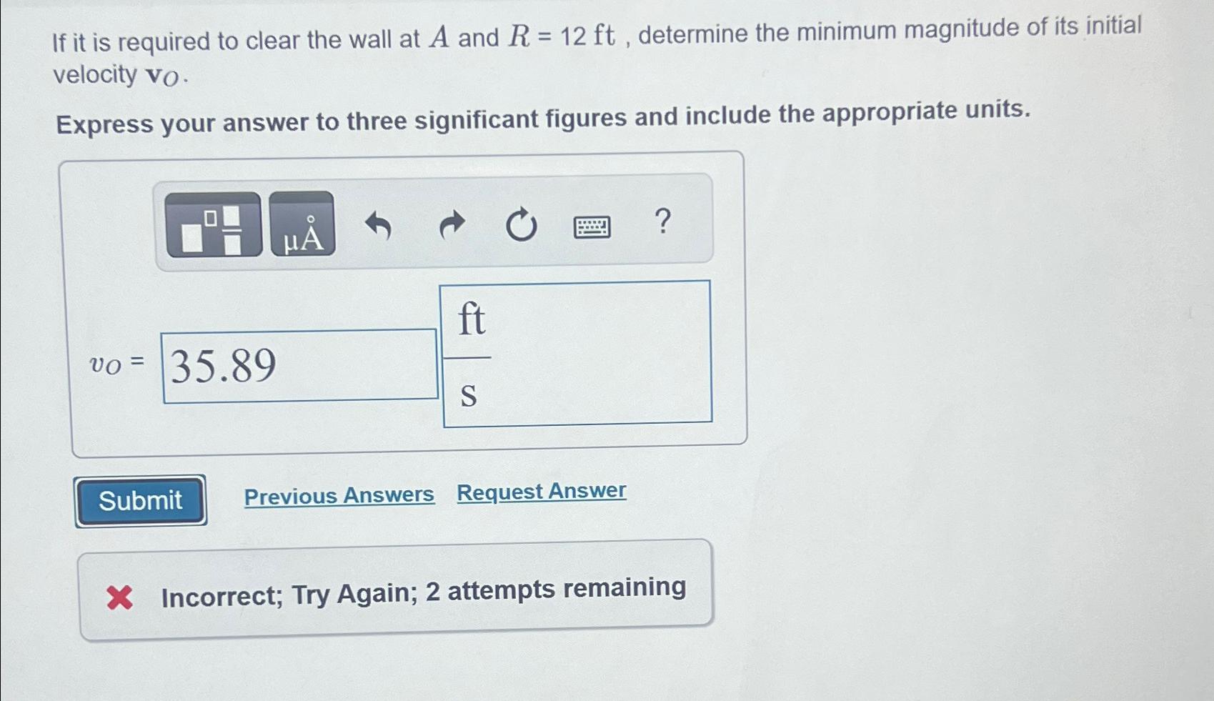 Solved If it is required to clear the wall at A and R=12ft, | Chegg.com