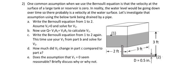 Solved One common assumption when we use the Bernoul surface | Chegg.com