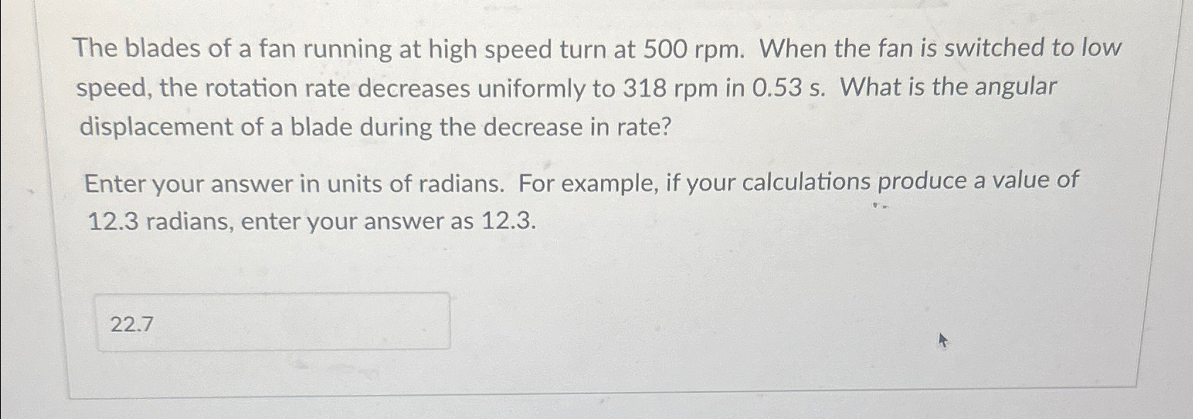 Solved The blades of a fan running at high speed turn at | Chegg.com
