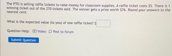 Solved The PTO is selling raffle tickets to raise money for | Chegg.com