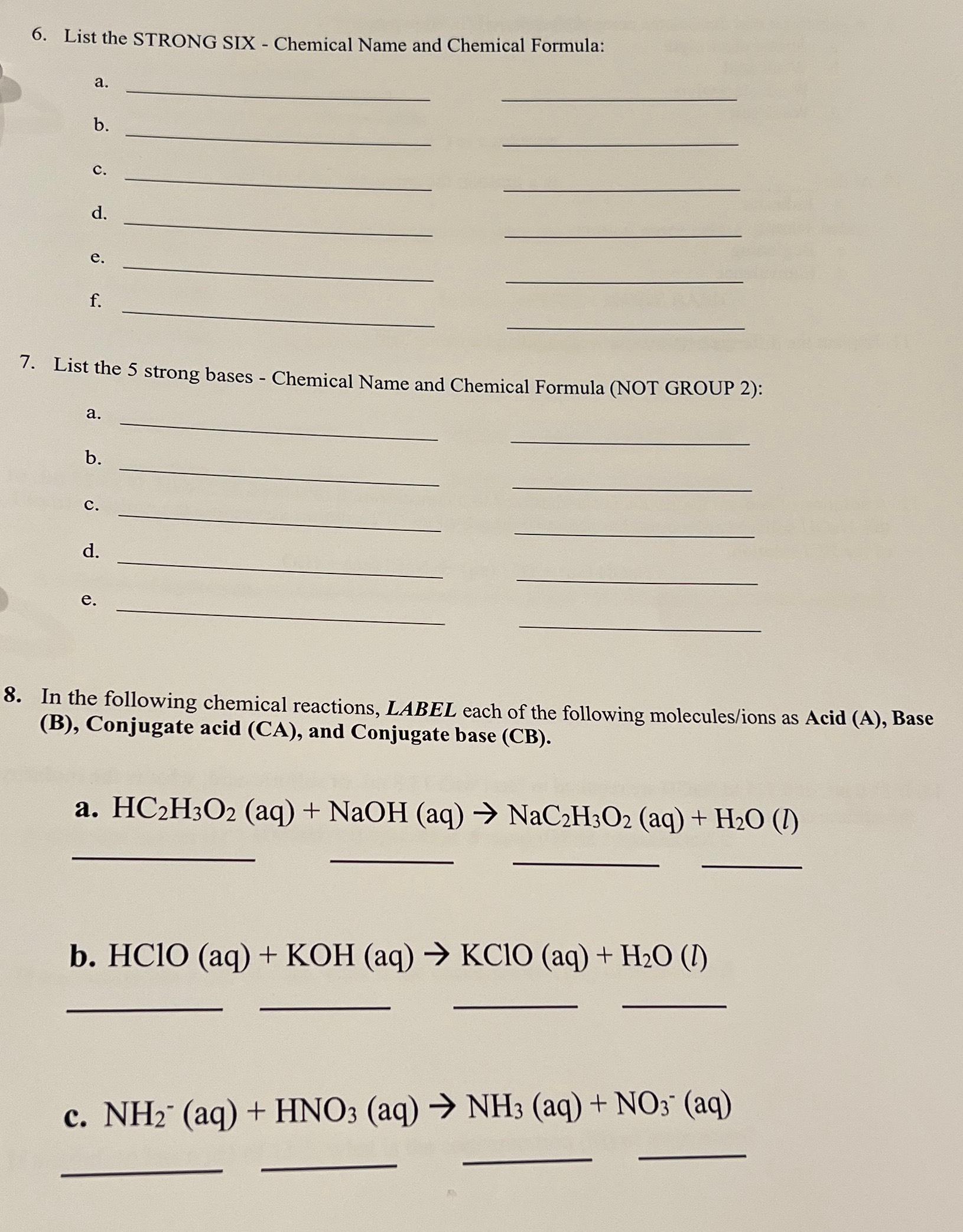 Solved List the STRONG SIX - ﻿Chemical Name and Chemical | Chegg.com