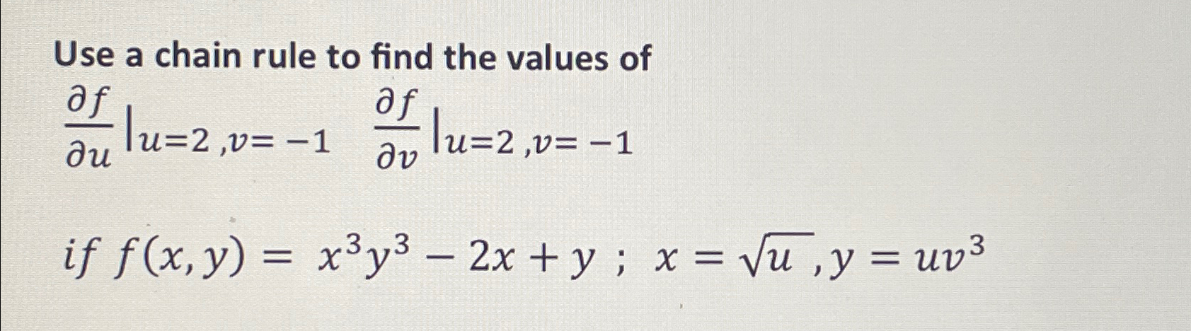 Solved Use a chain rule to find the values of | Chegg.com