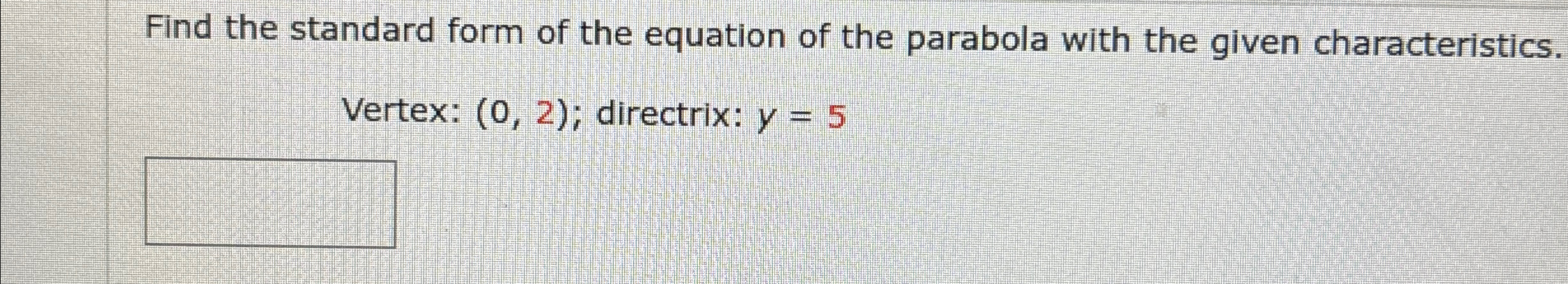 Solved Find the standard form of the equation of the | Chegg.com