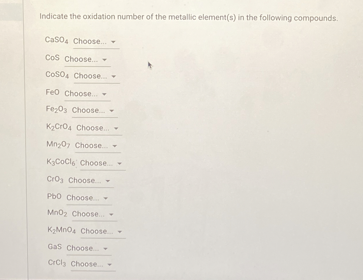 Solved Indicate the oxidation number of the metallic | Chegg.com