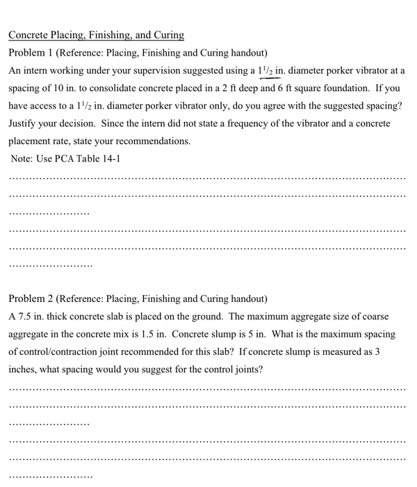 Solved Concrete Placing, Finishing, and Curing Problem 1 | Chegg.com