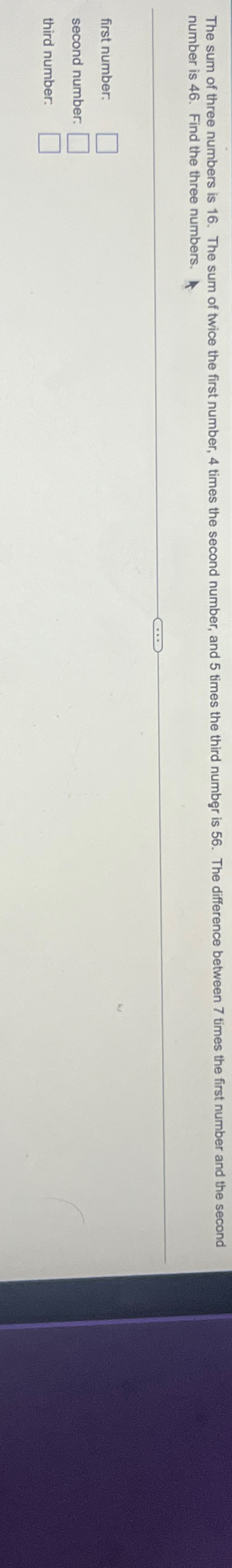 Solved The sum of three numbers is 16 . ﻿The sum of twice | Chegg.com