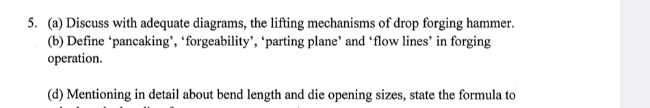 Solved (b) ﻿Define 'pancaking', 'forgeability', 'parting | Chegg.com