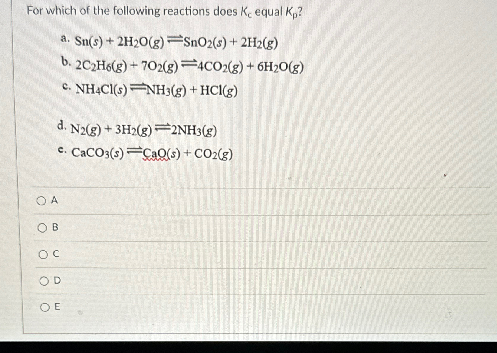 Solved For which of the following reactions does Kc ﻿equal | Chegg.com