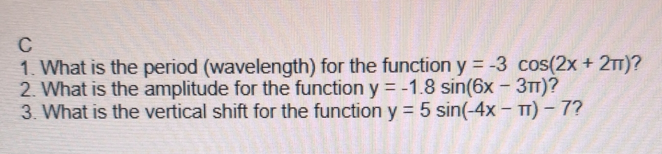 Solved CWhat is the period (wavelength) ﻿for the function | Chegg.com