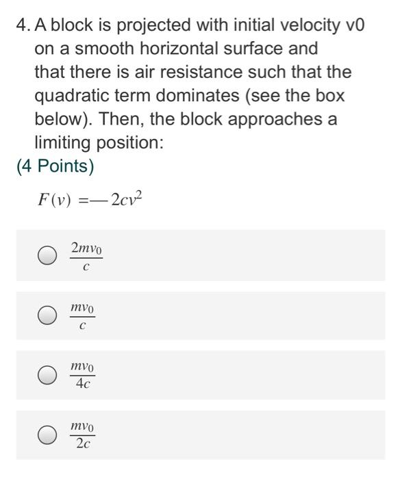 Solved 4. A block is projected with initial velocity vo on a | Chegg.com