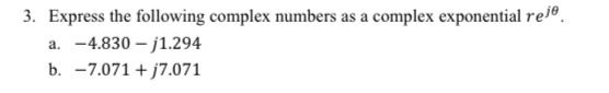 Solved Express the following complex numbers as a complex | Chegg.com