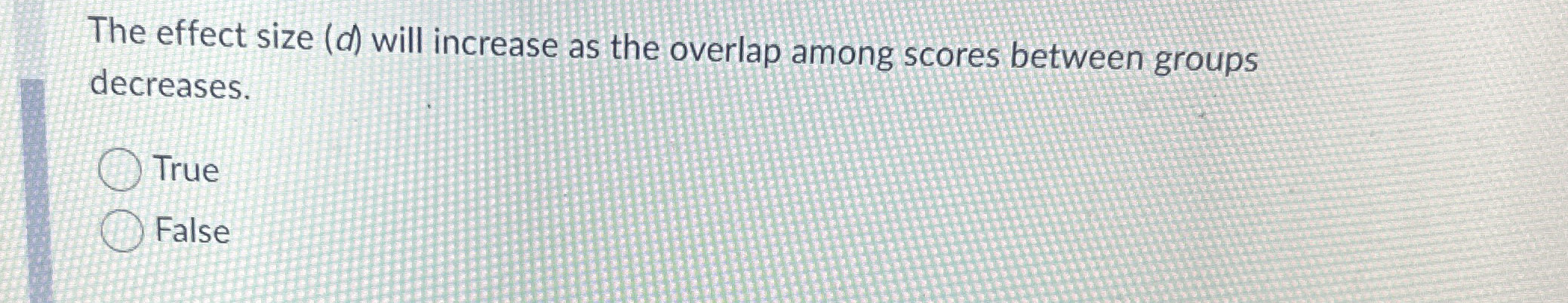 Solved The effect size (d) ﻿will increase as the overlap | Chegg.com