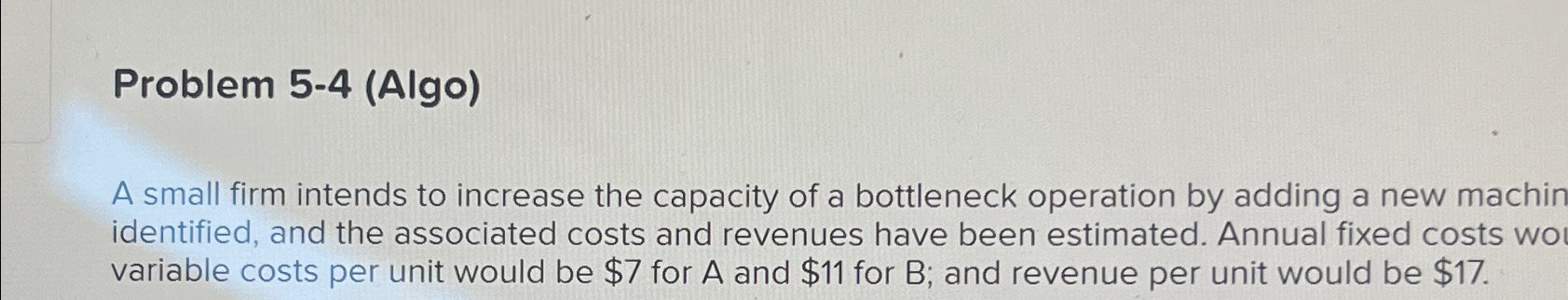 Solved Problem 5-4 (Algo)A small firm intends to increase | Chegg.com