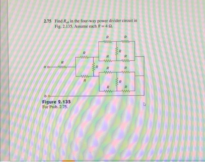 Solved 2.75 Find Rab in the four-way power divider circuit | Chegg.com